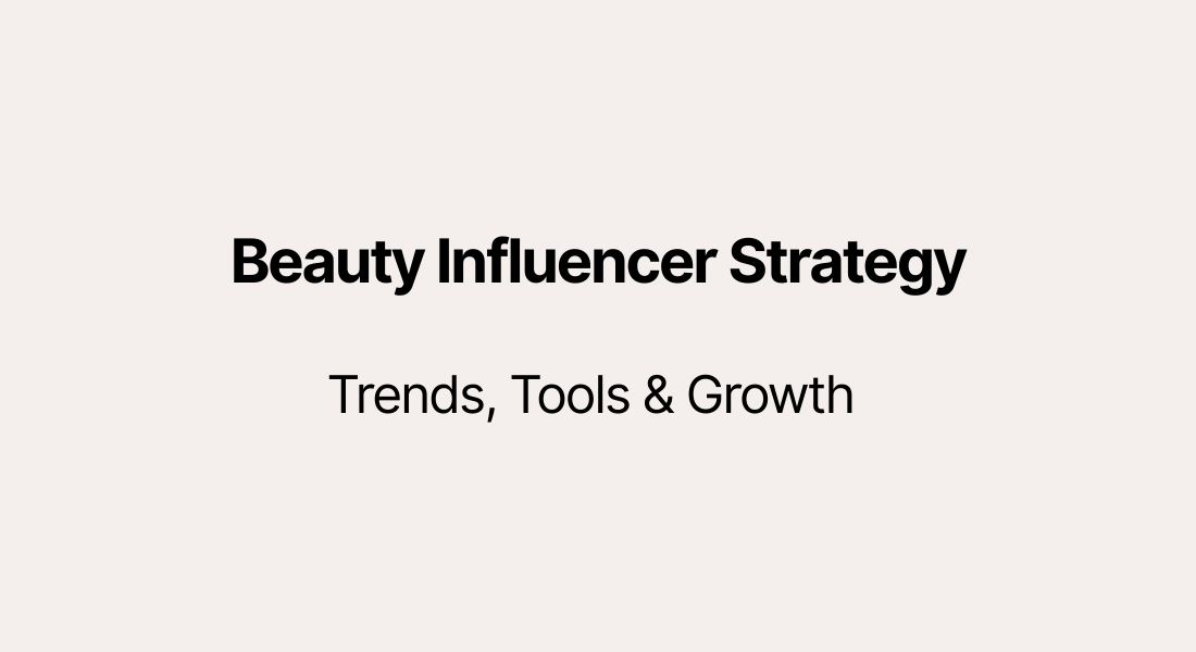 Beauty and Skincare Influencer Marketing Trends and Tactics for 2026 ...